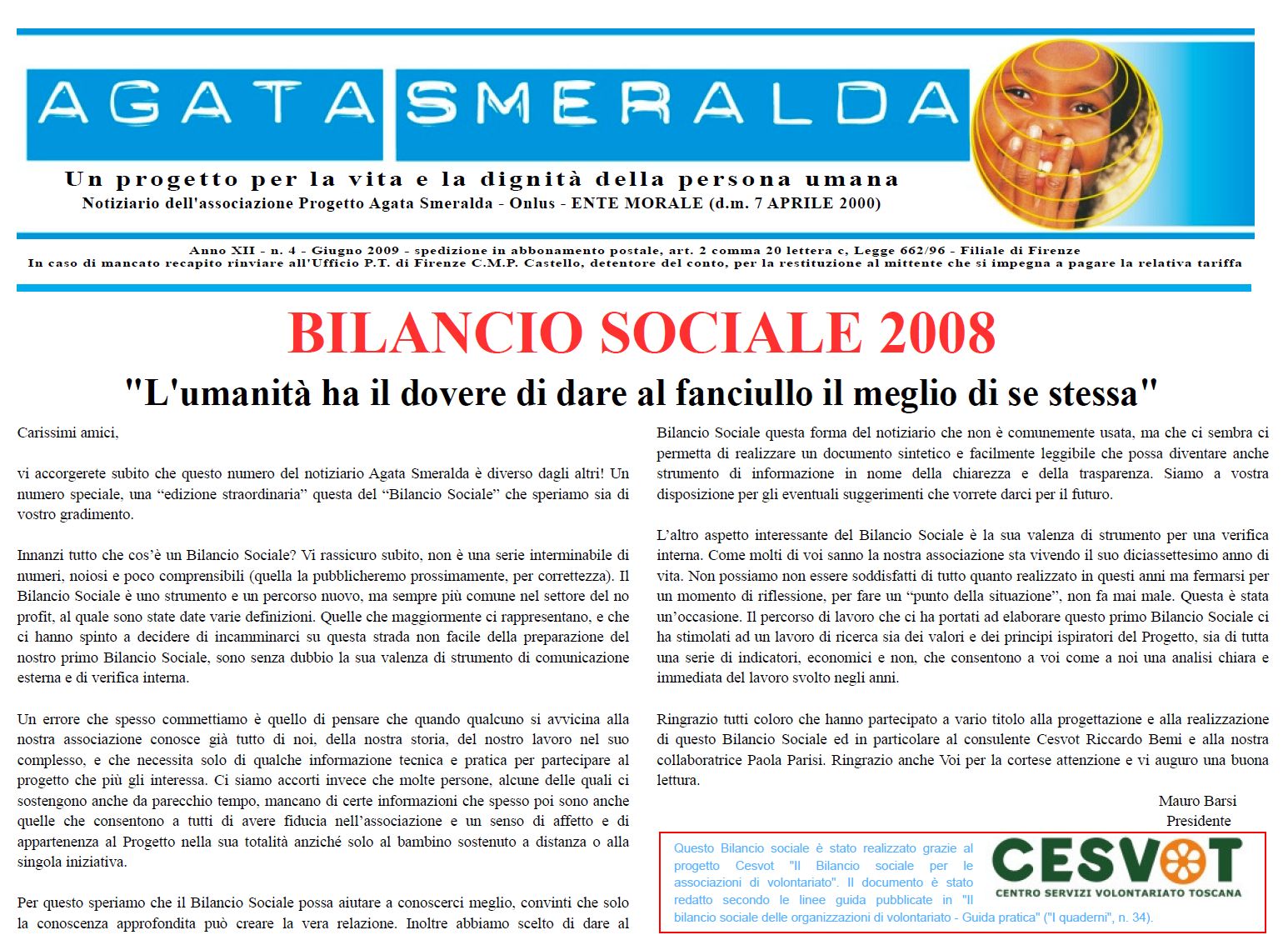 NOTIZIARIO DI AGATA SMERALDA – BILANCIO SOCIALE 2008 – Progetto Agata ...